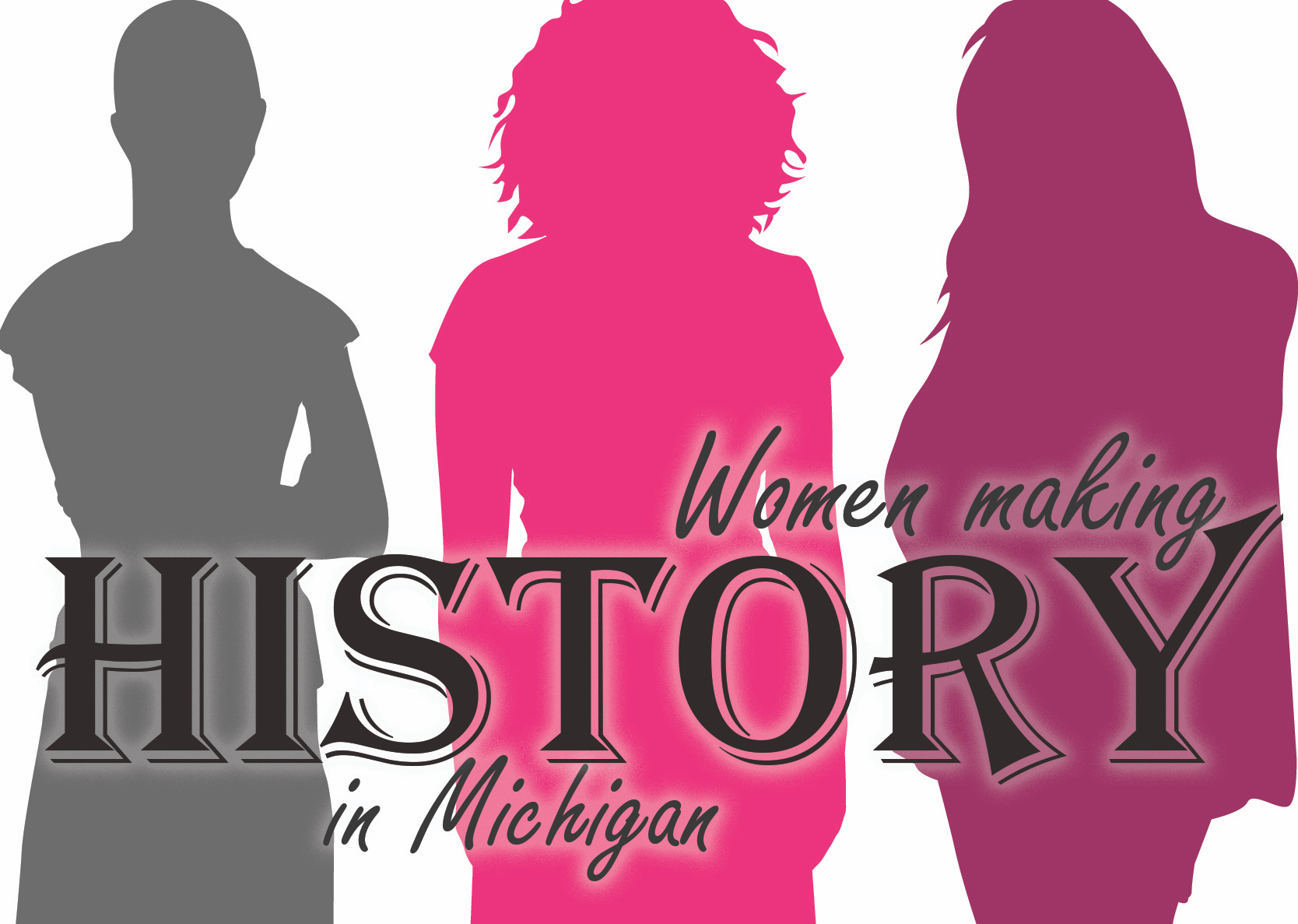 Women Making History In Michigan