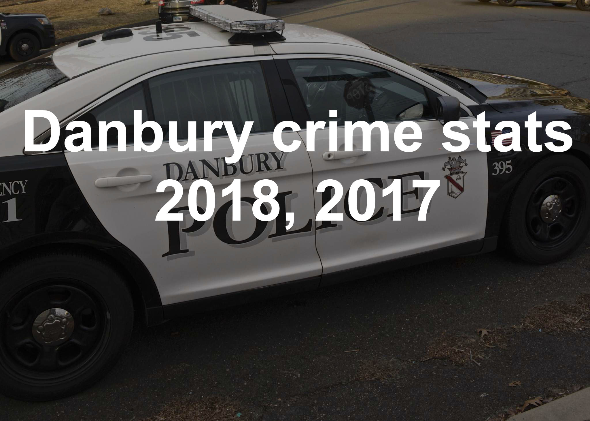 Danbury police ticketed 17 percent more drivers in 2018