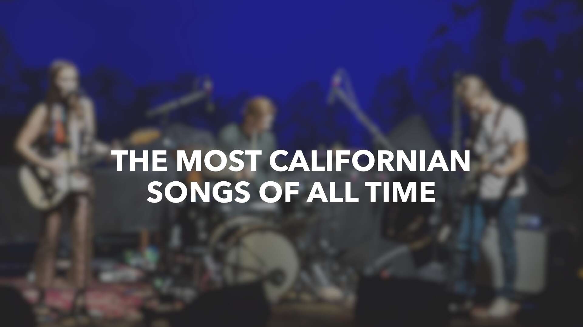 Here are the most Californian songs of all time