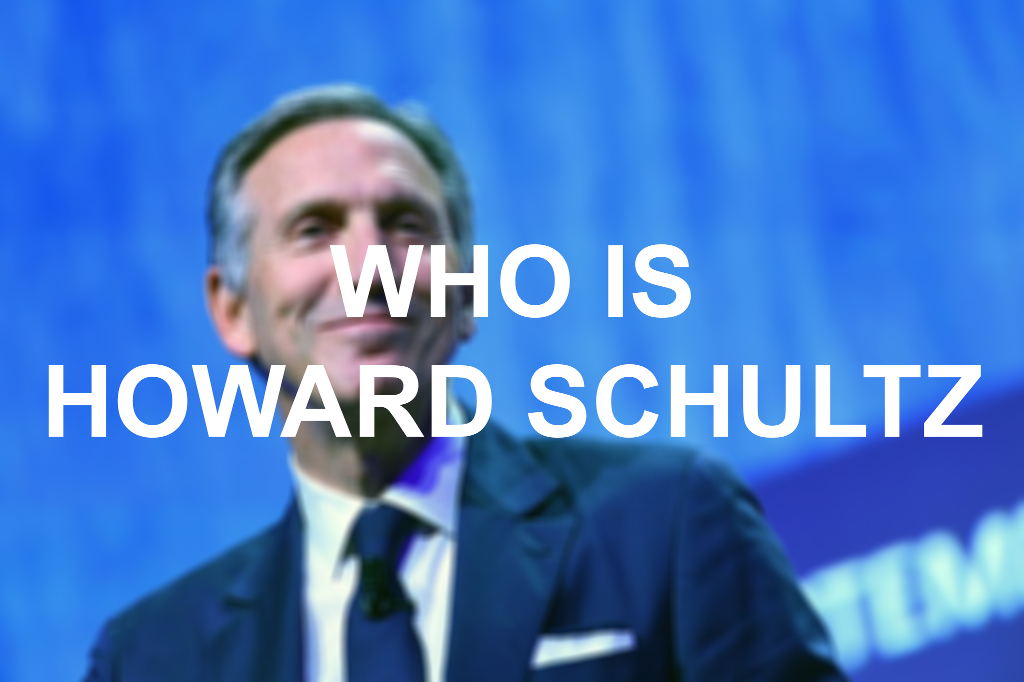 Who is Howard Schultz?