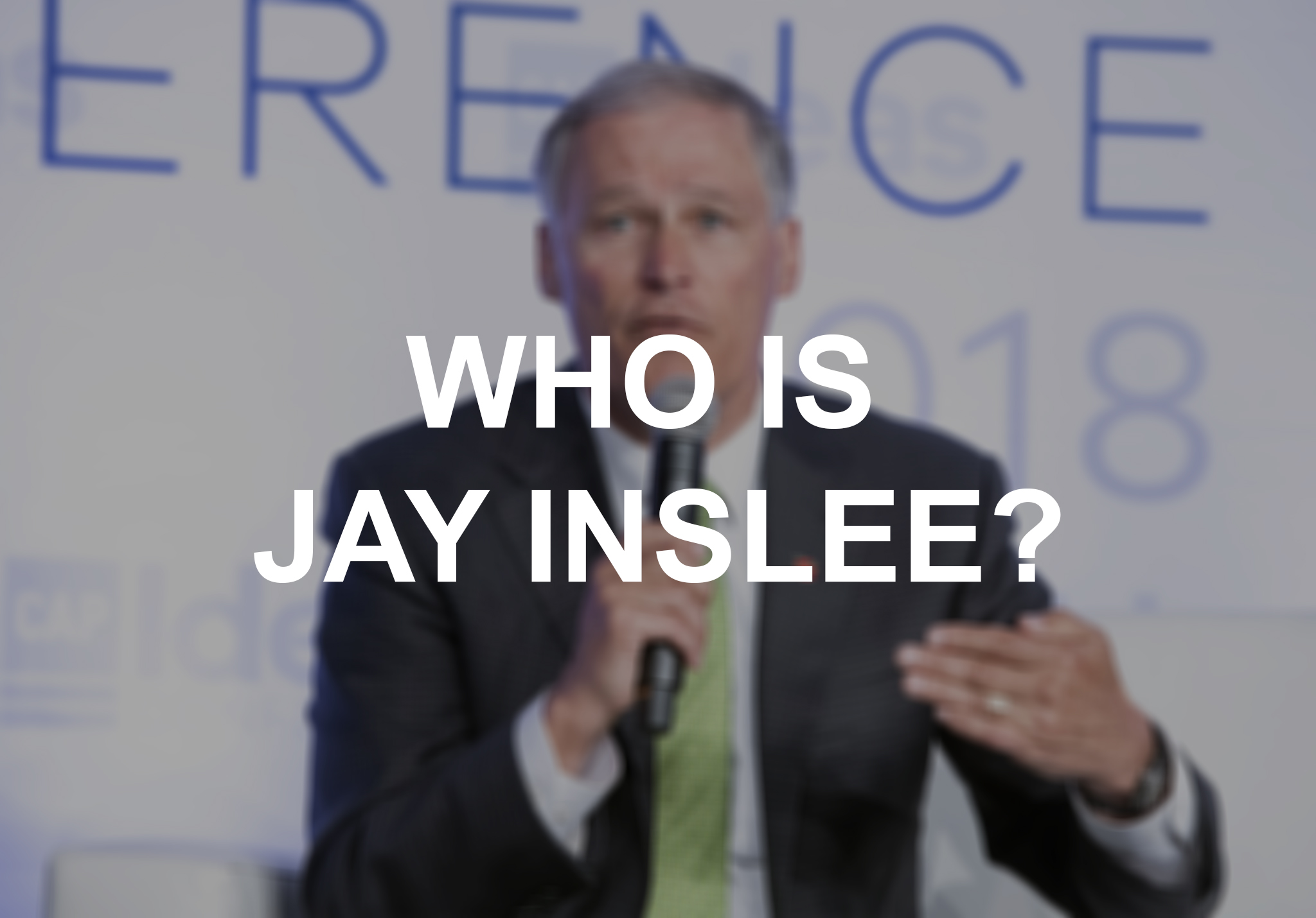 Who is Jay Inslee?