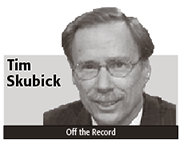 TIM SKUBICK: Choice is a wonderful thing