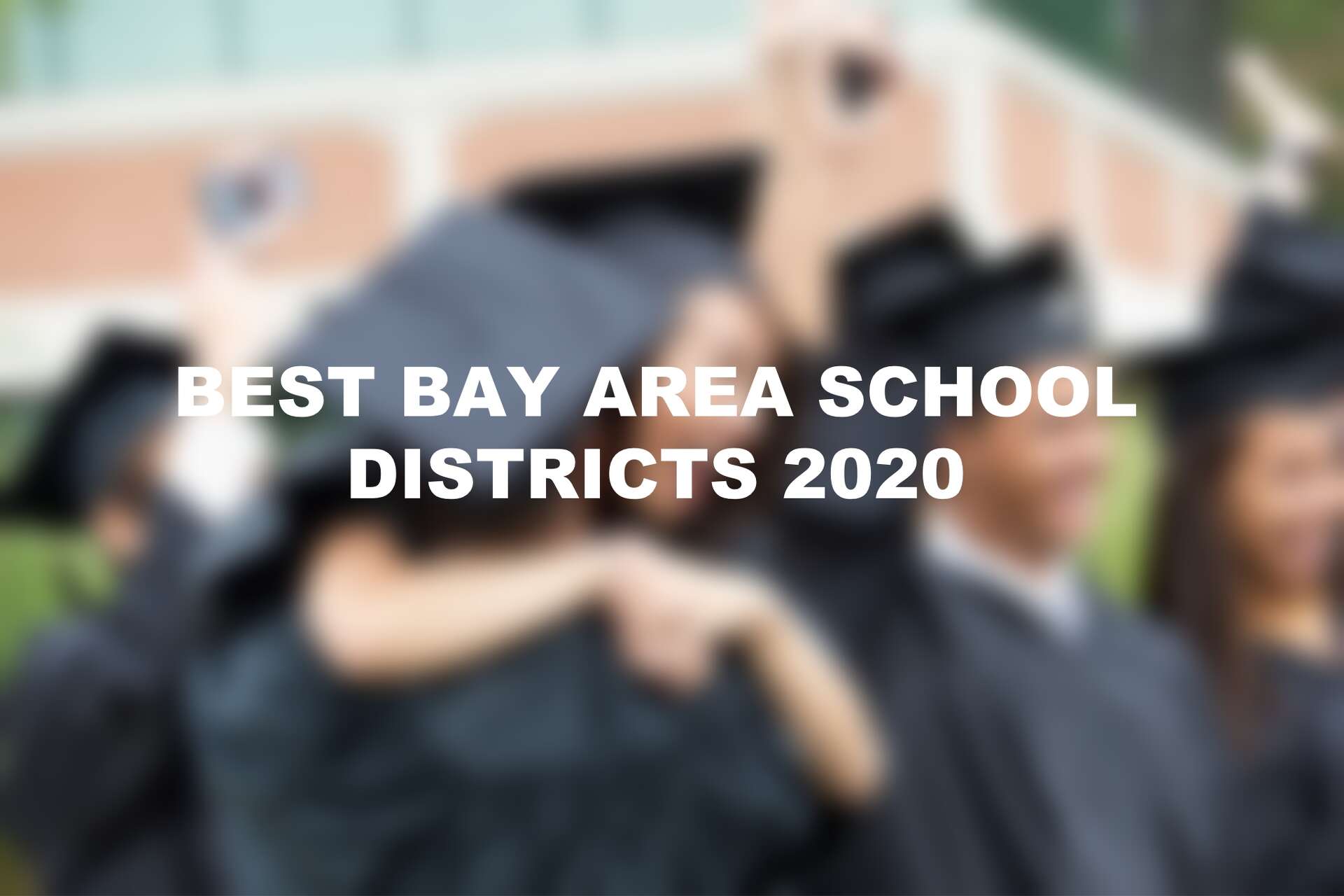 The best Bay Area school districts for 2020, according to Niche