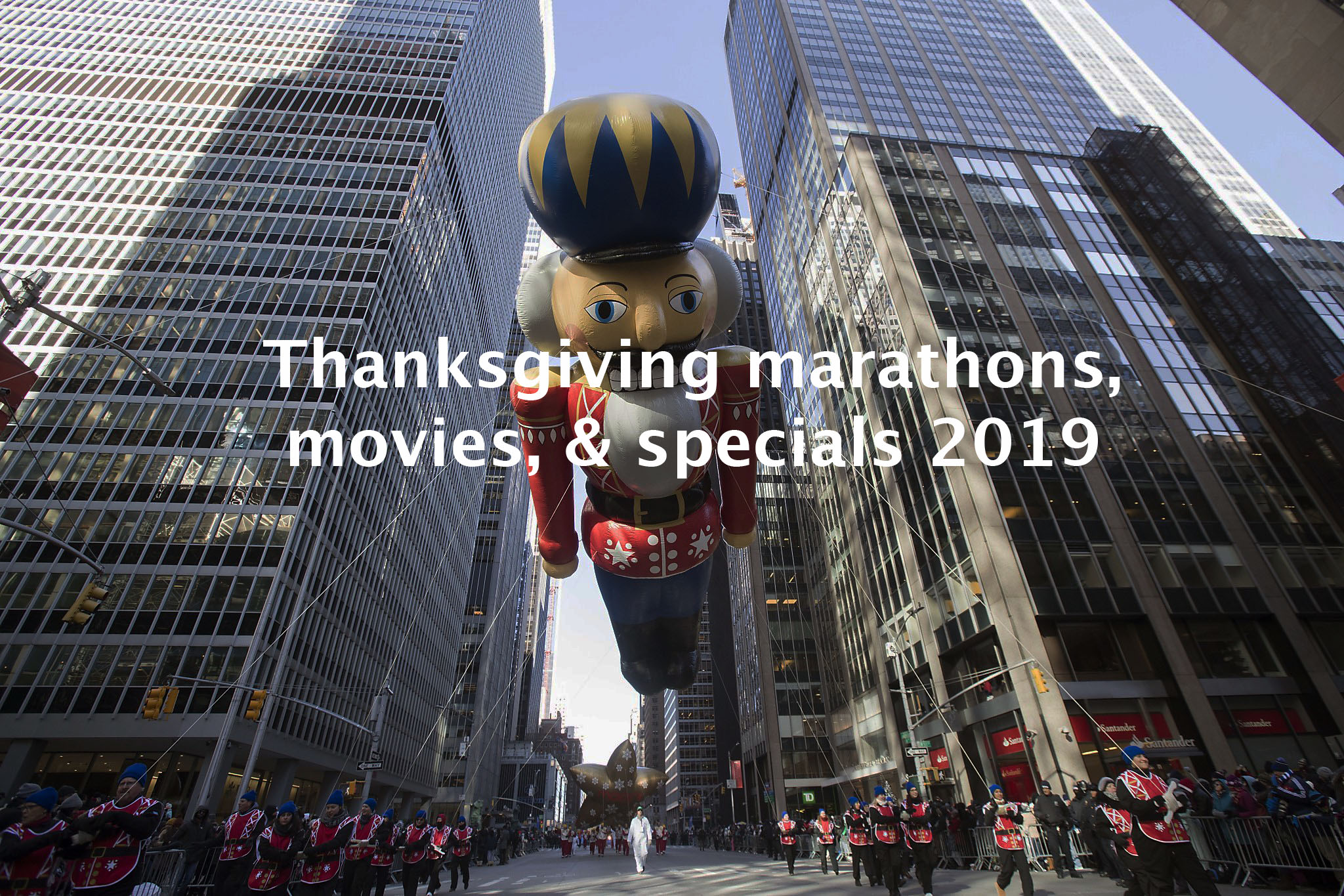 Thanksgiving marathons, movies, and specials 2019