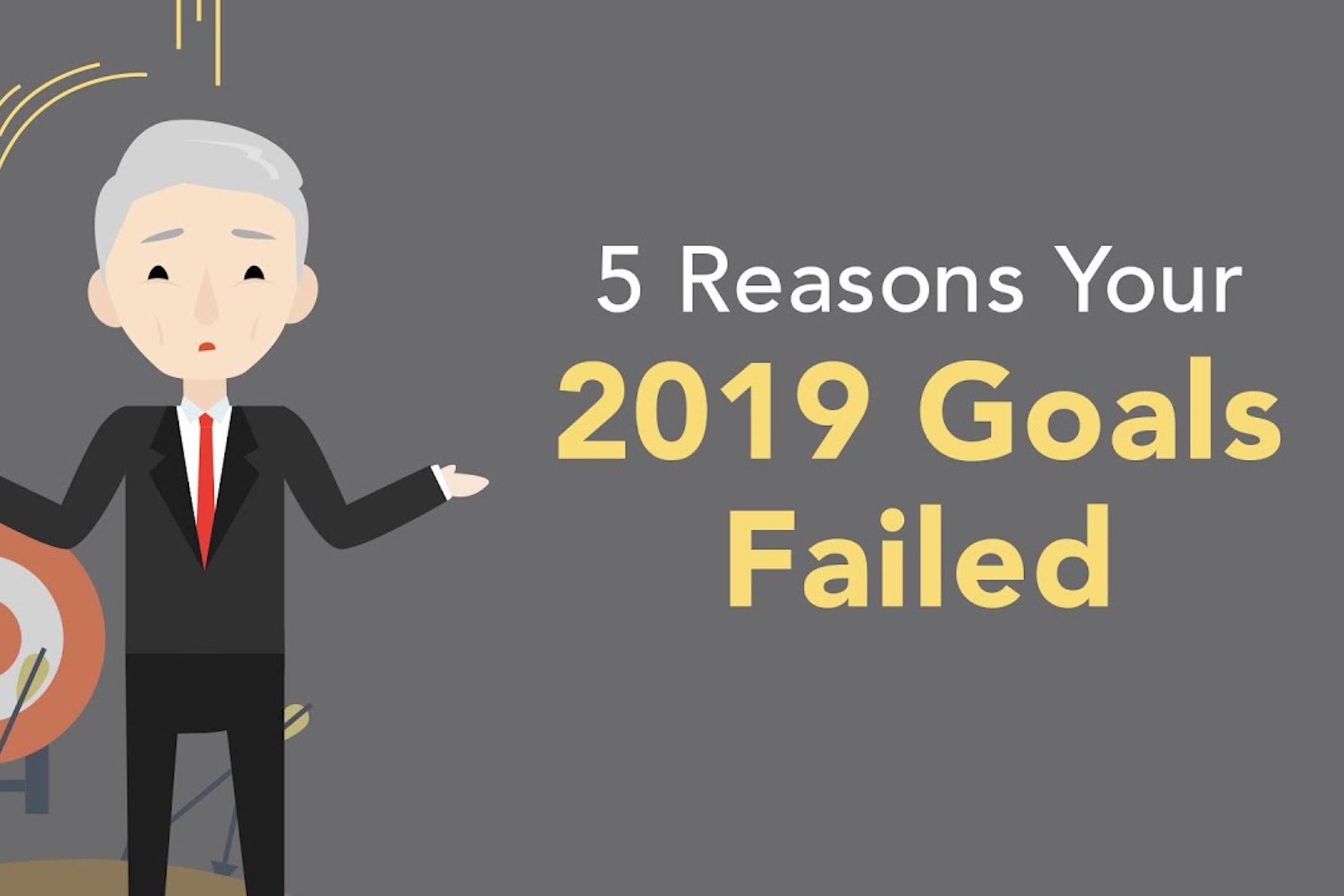 5 Reasons Your 2019 Goals Failed