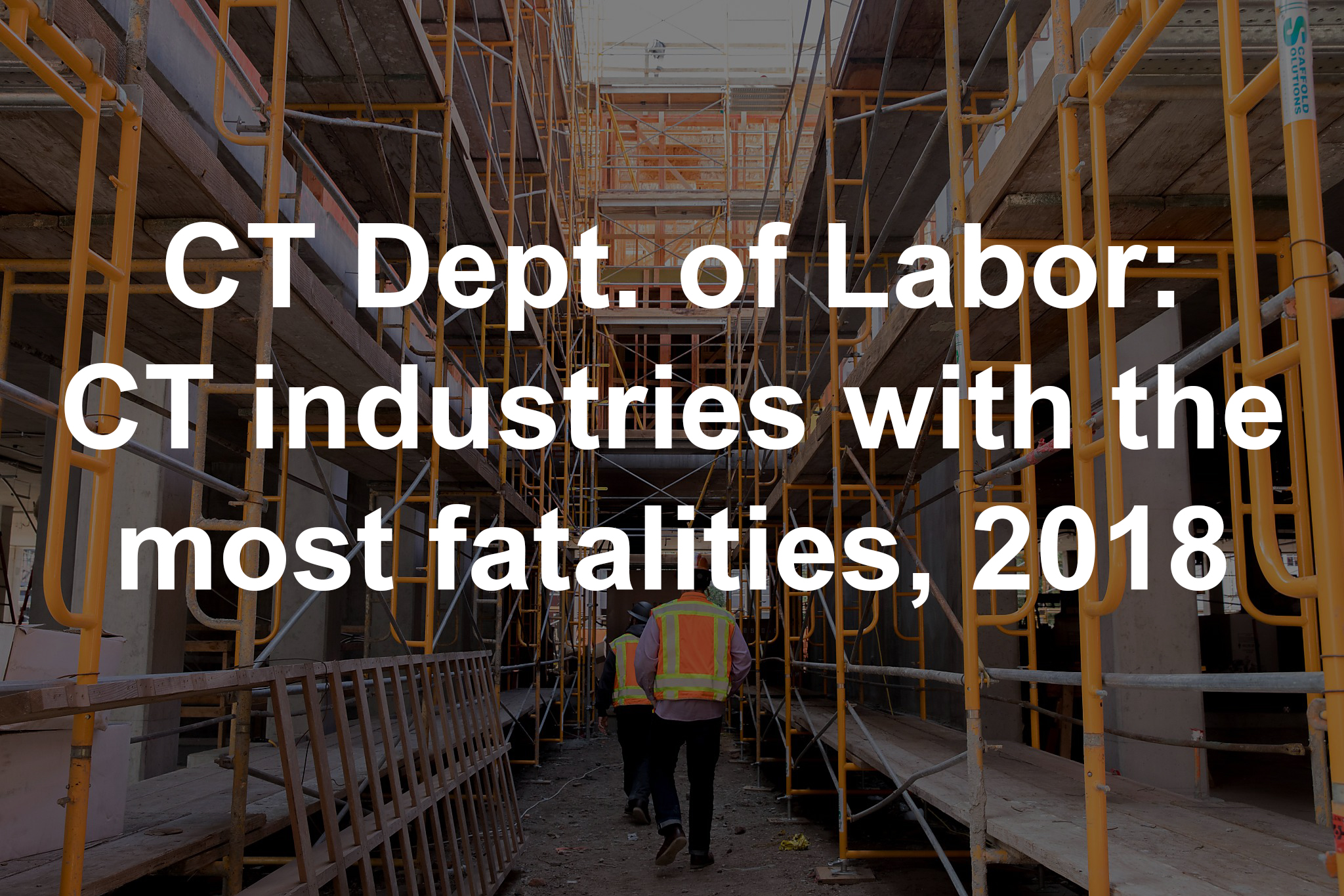 CT Dept. of Labor: Most dangerous industries in CT, 2018