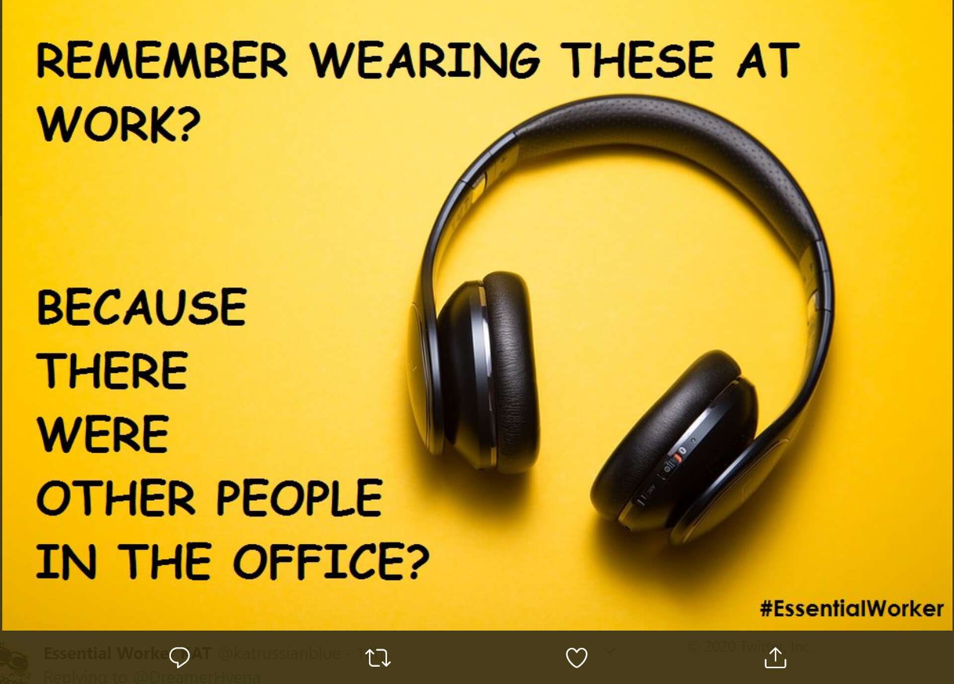 Hilarious memes that describe essential worker life