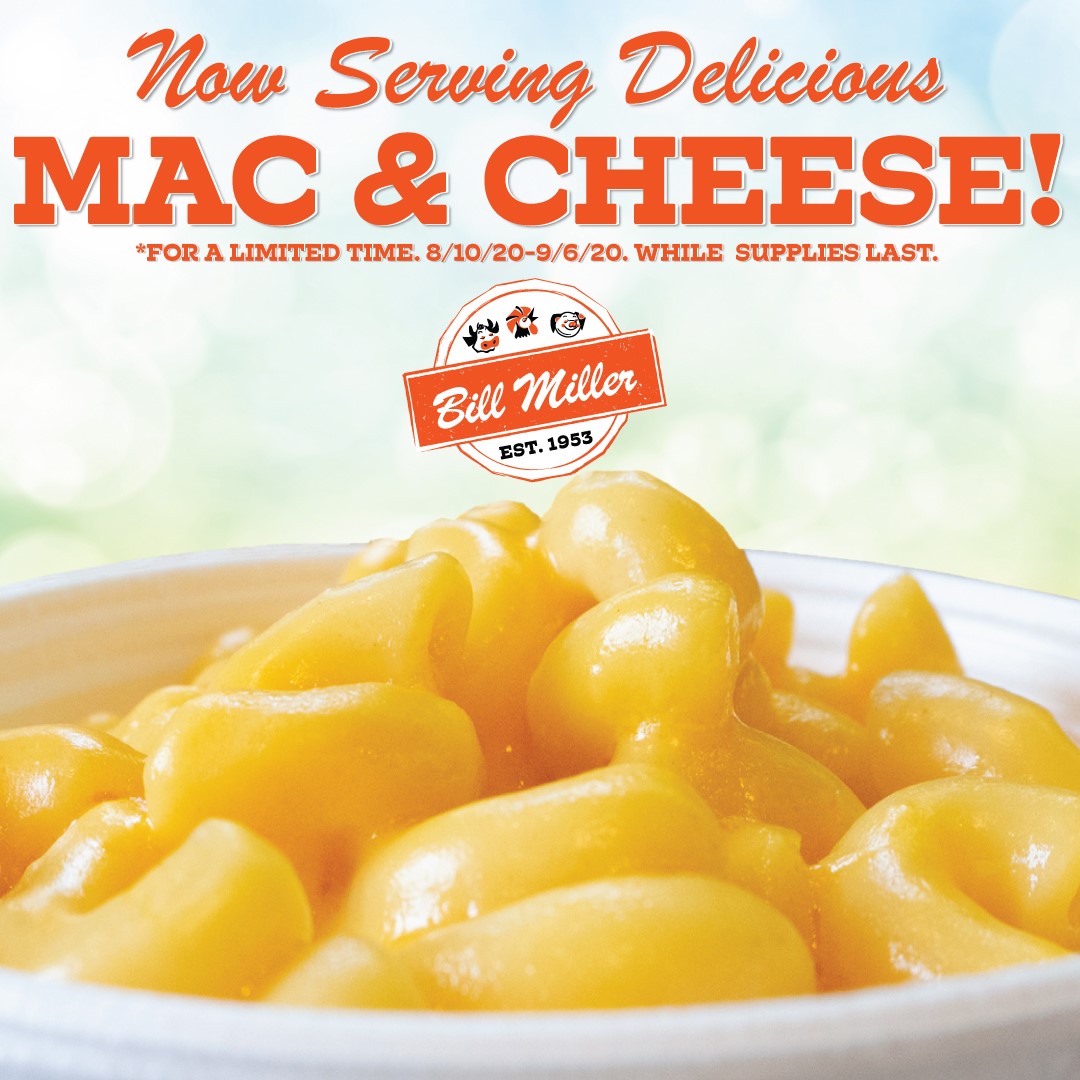 Bill Miller will serve mac and cheese for a limited time