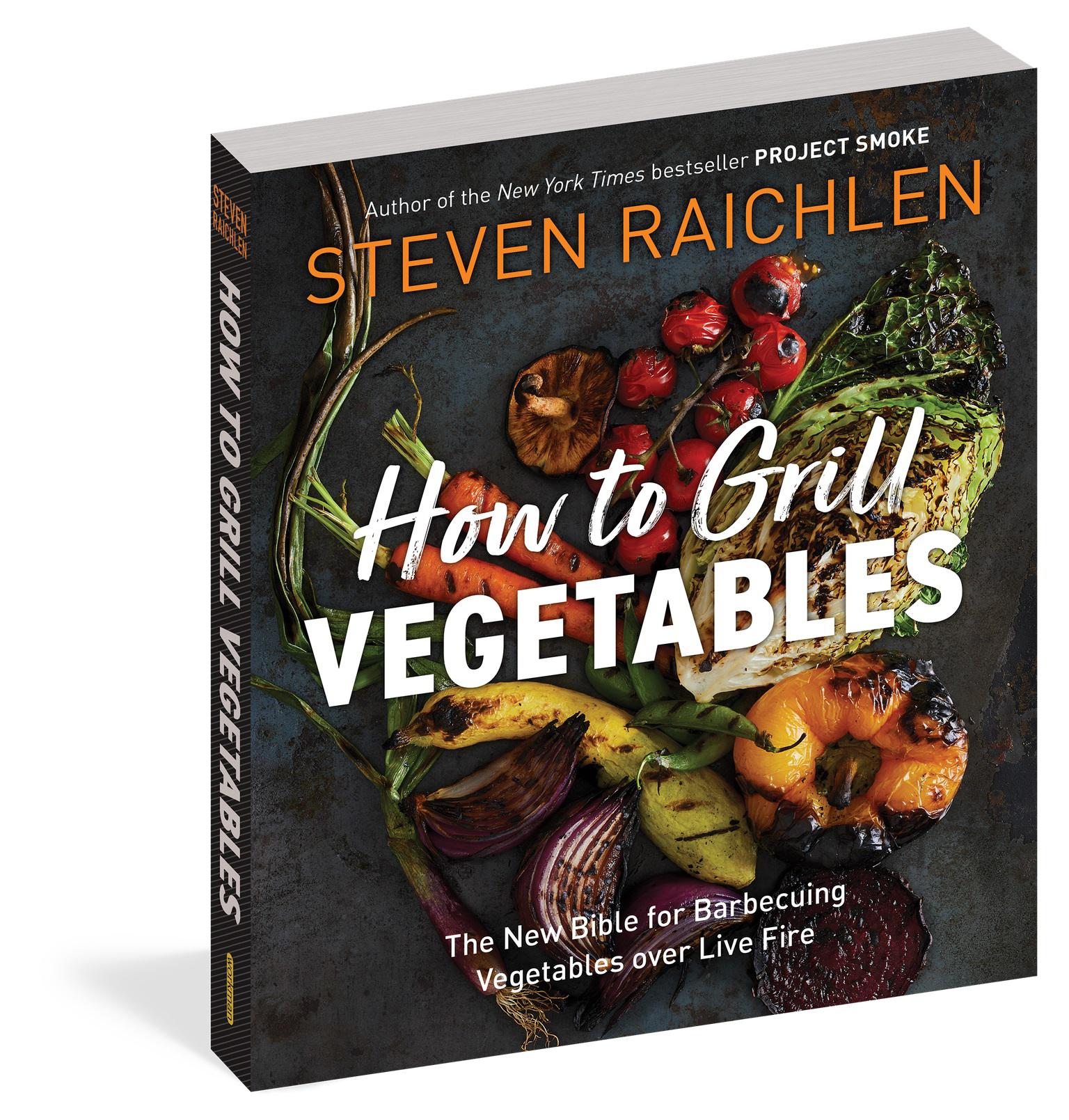 Grill guru Steven Raichlen’s new cookbook promotes joys of plant-based ...