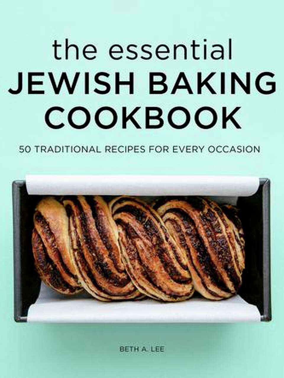 A South Bay food blogger’s new Jewish baking book is rife with Rosh ...