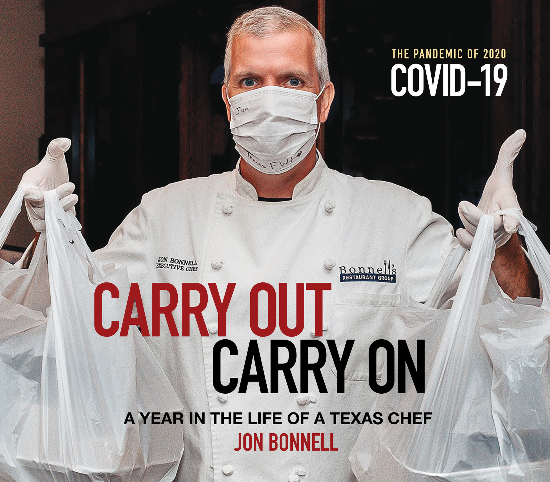 Chef Jon Bonnell Faced Down a Worldwide Pandemic And Won