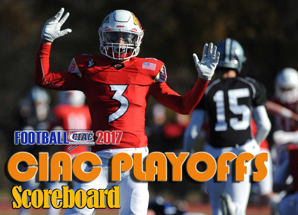 Football: The 2017 CIAC Playoff Pairings / Schedule / Scoreboard