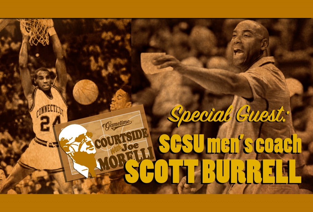 Courtside with Joe Morelli podcast – Ep. 6: SCSU coach Scott Burrell