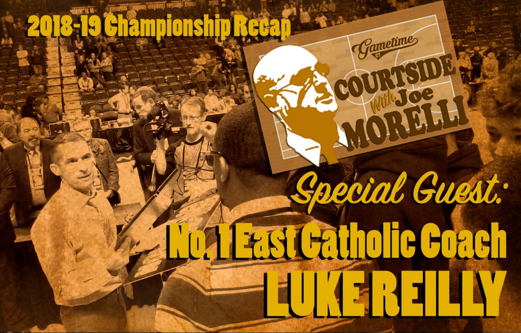 Courtside with Joe Morelli podcast Episode XIII: Championship recap and ...