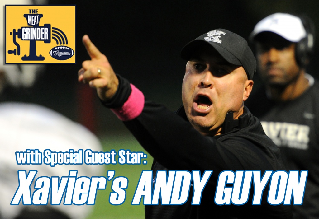 The Meat Grinder Ep. 6: Xavier coach Andy Guyon