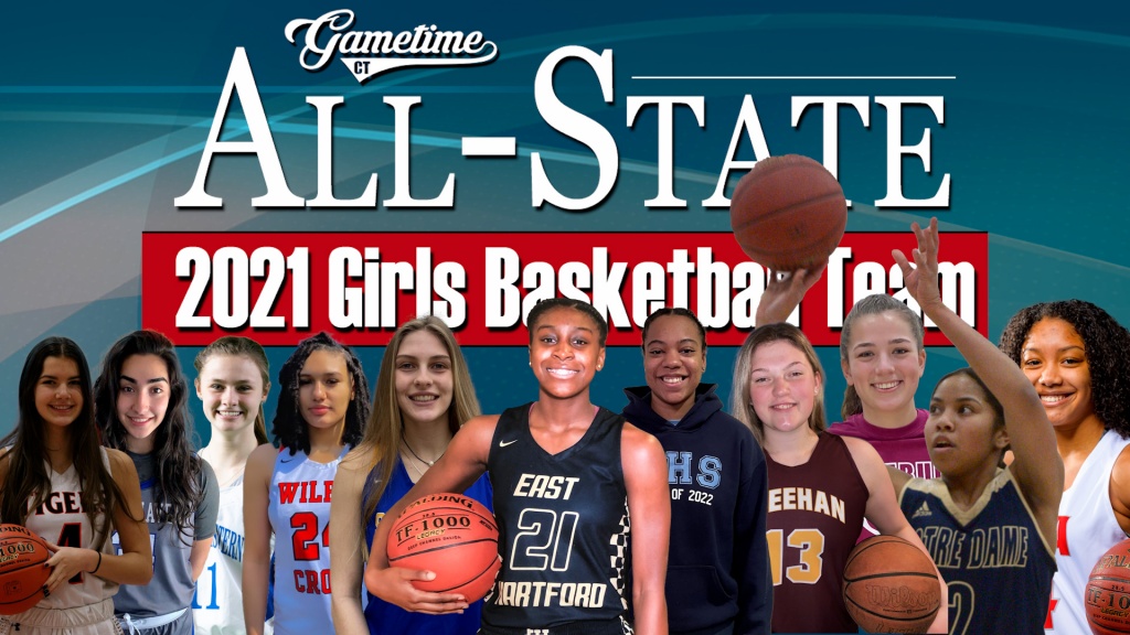 The 2021 GameTimeCT All-State Girls Basketball Team Lineups
