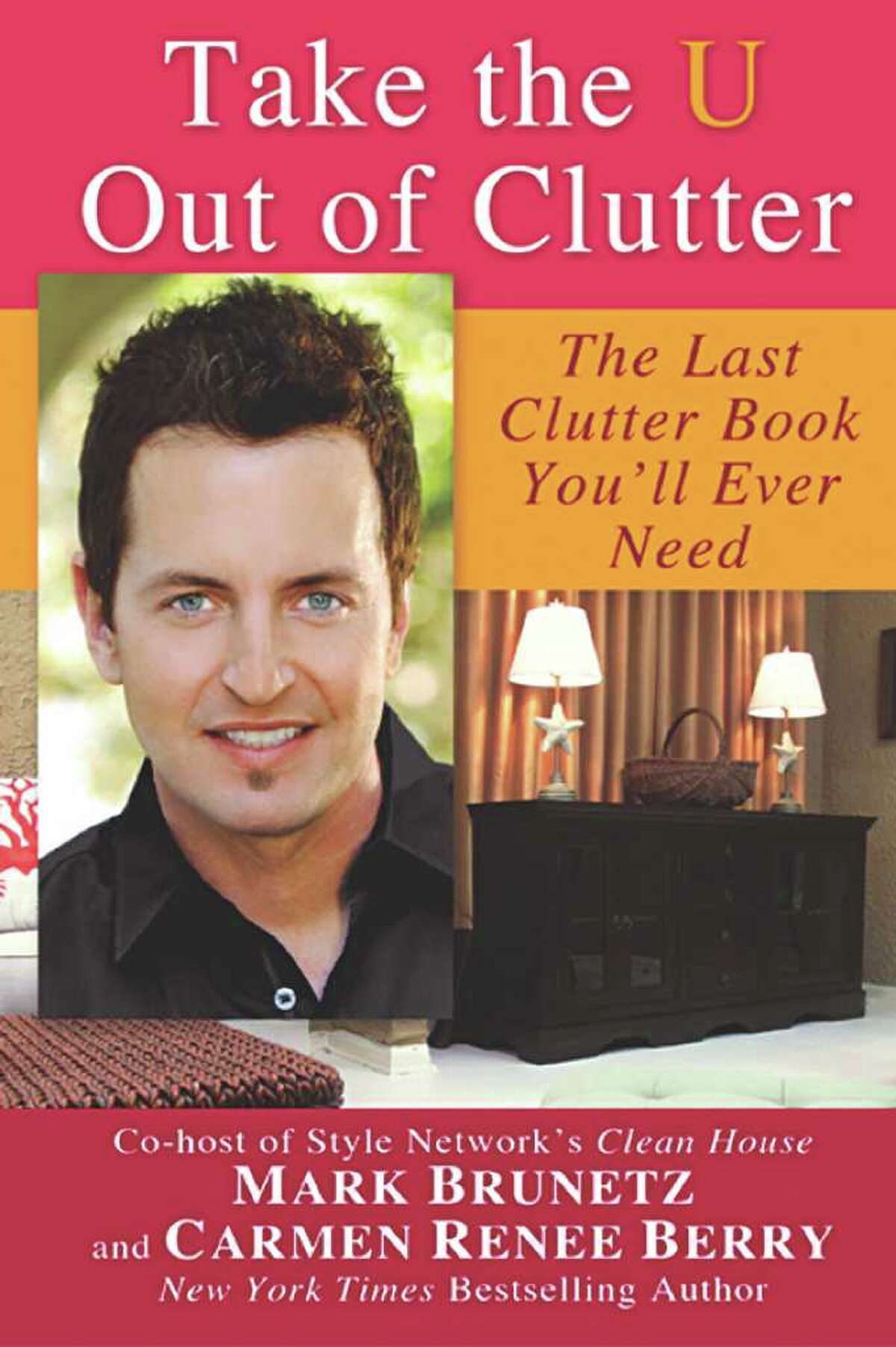 Uncluttering U: Clean house's mark brunetz tells you how to make the grade