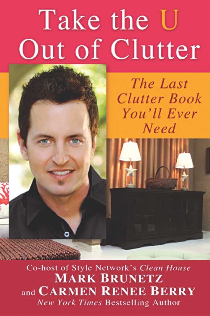Uncluttering U: Clean house's mark brunetz tells you how to make the grade