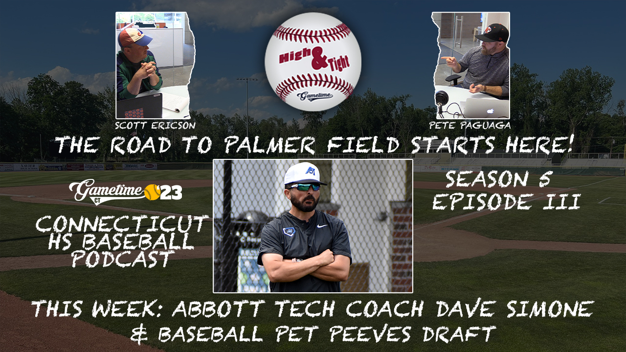 CT High school baseball podcast with Pete Paguaga and Scott Ericson
