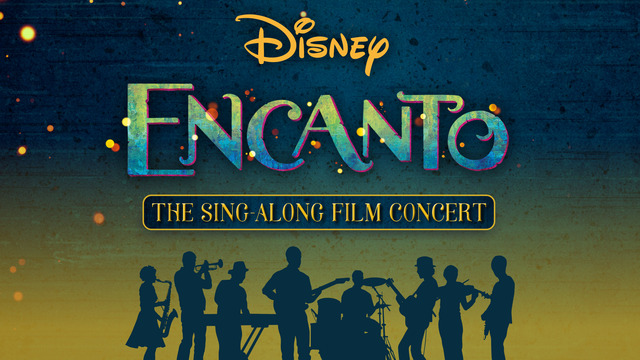 Disney's Encanto Sing-Along Film Concert comes to Center for the Arts