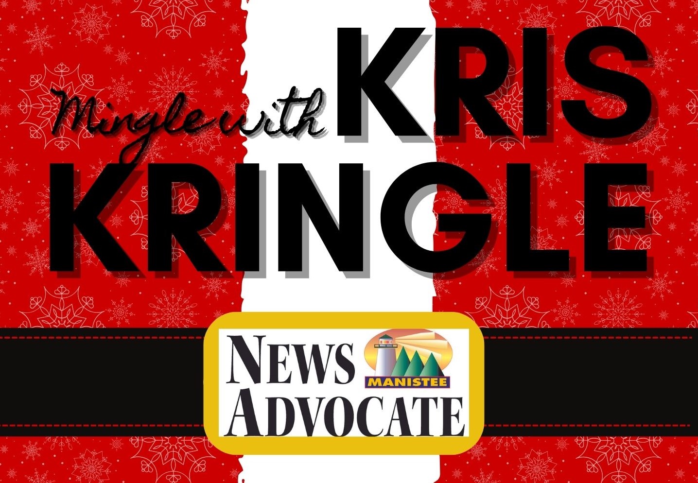 It's time to Mingle with Kris (but not) Kringle