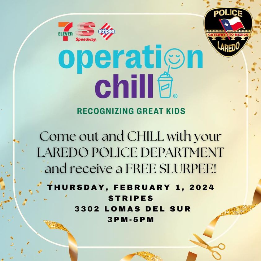 Laredo police hosting 'Operation Chill' at opening of 7-Eleven