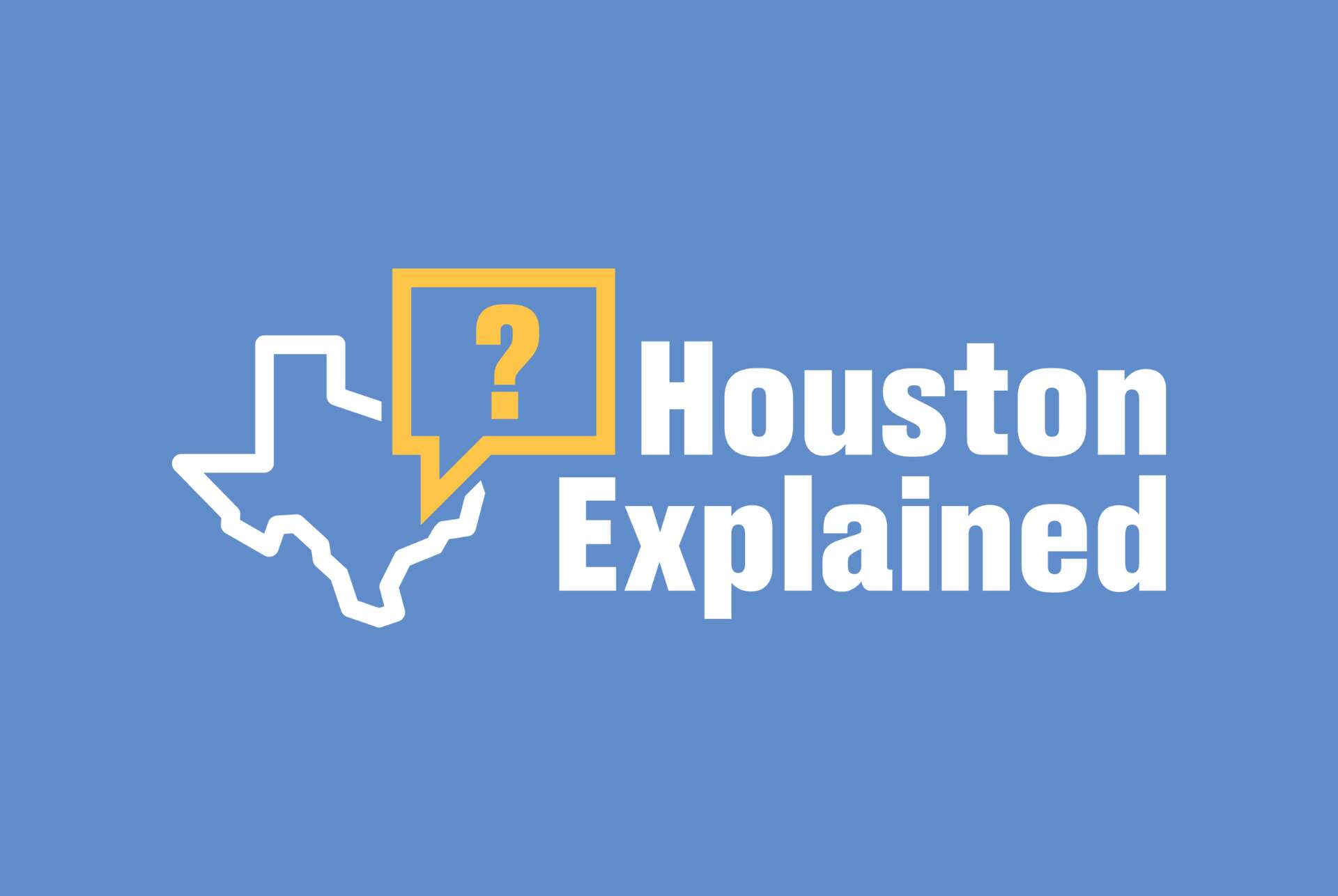 Houston Explained: What is Houston known for? Let's find out together