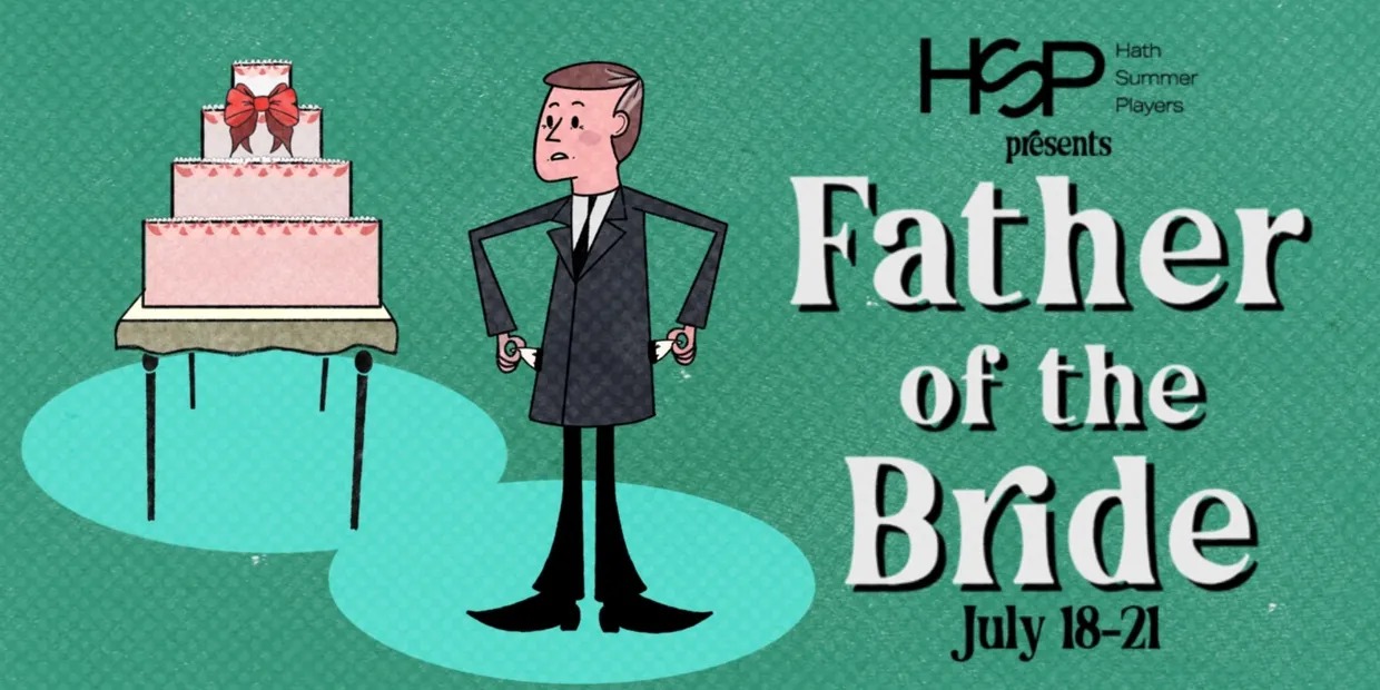 Hath Summer Players to perform "Father of the Bride" July 18-21