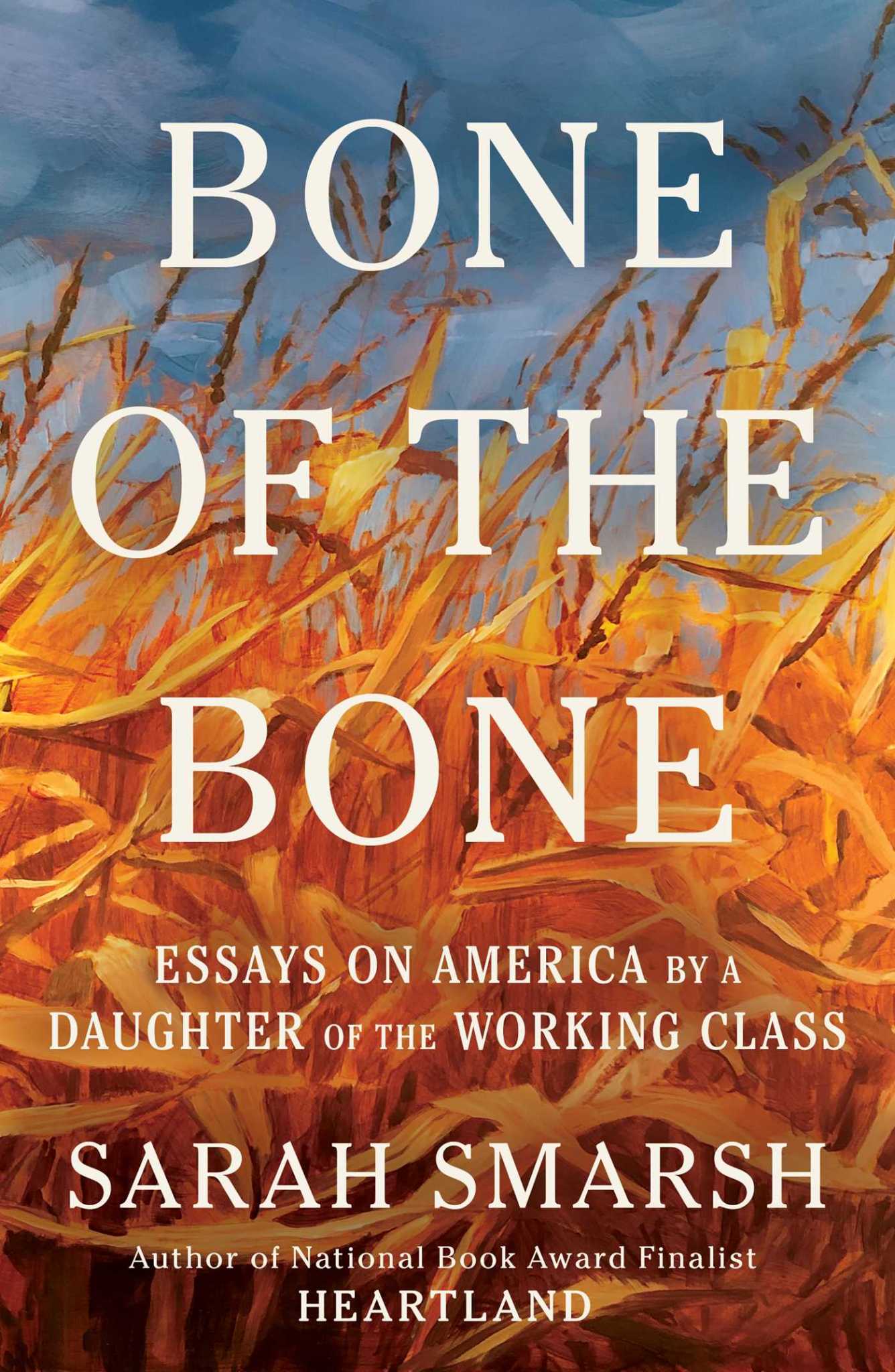 Review: Bone of the Bone essay collection by Sarah Smarsh