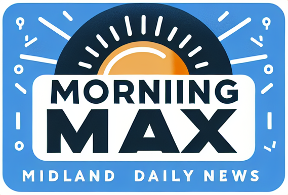 Morning Max brings you the latest Midland area news promptly at dawn