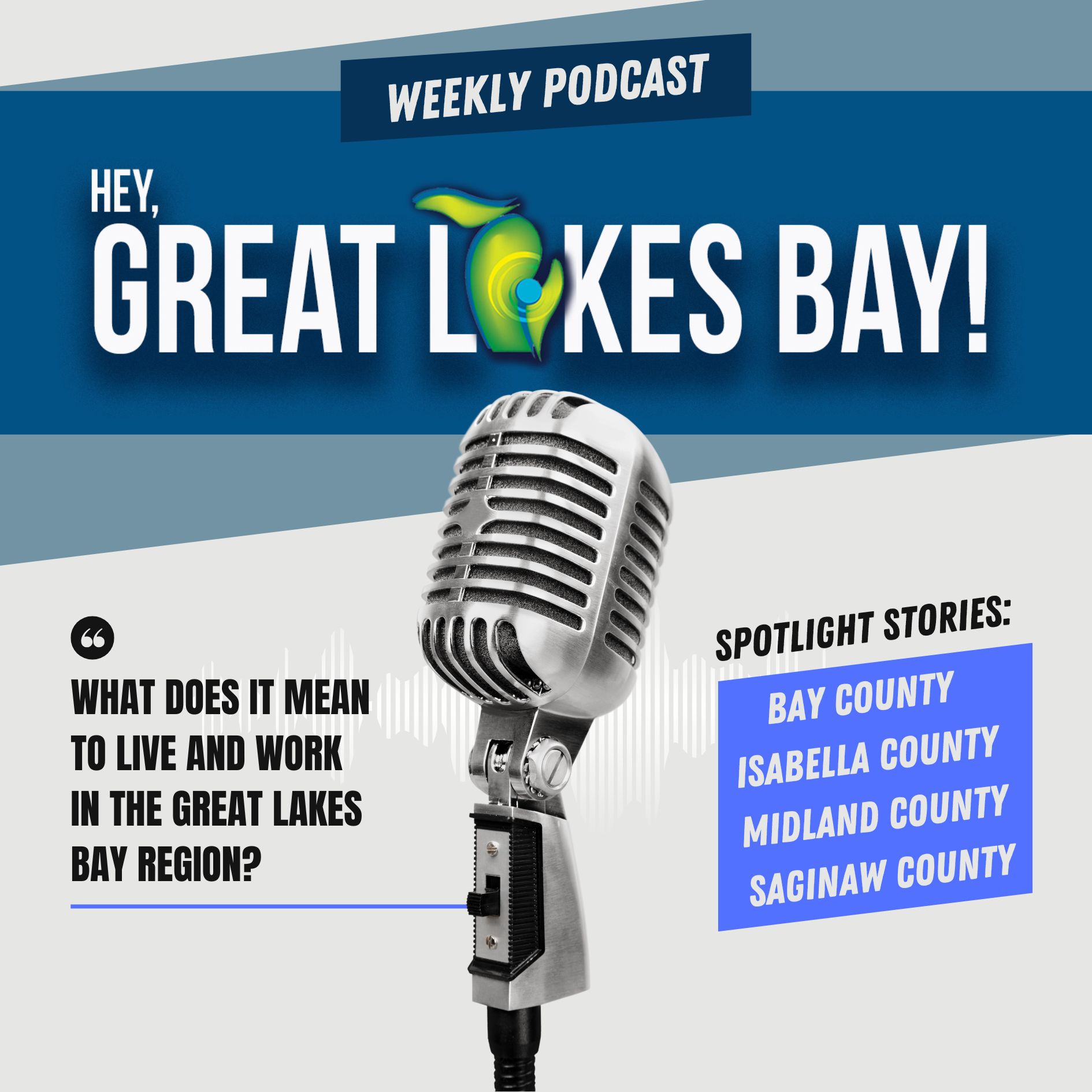 "Hey, Great Lakes Bay" expanding the work built by "Hey, Bay City"
