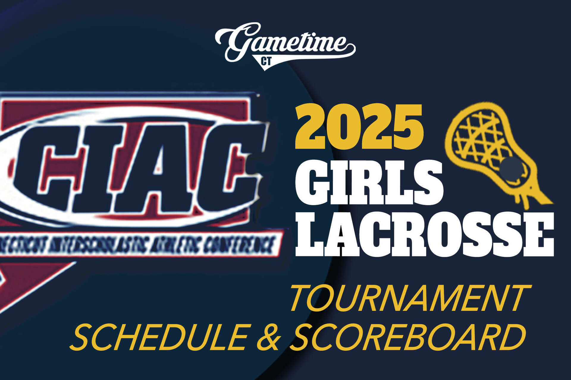CIAC high school girls lacrosse tournament scoreboard, schedule 2025