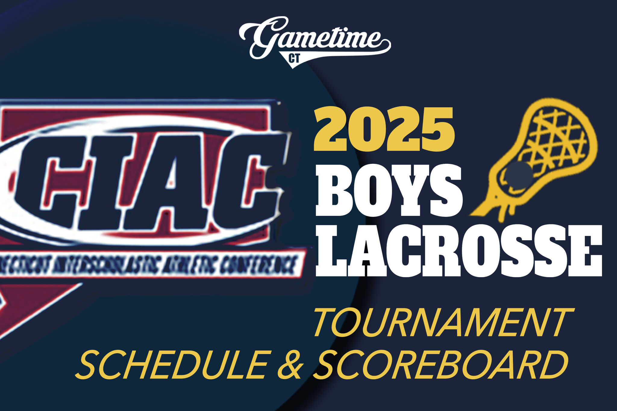 CIAC high school boys lacrosse tournament scoreboard, schedule 2025
