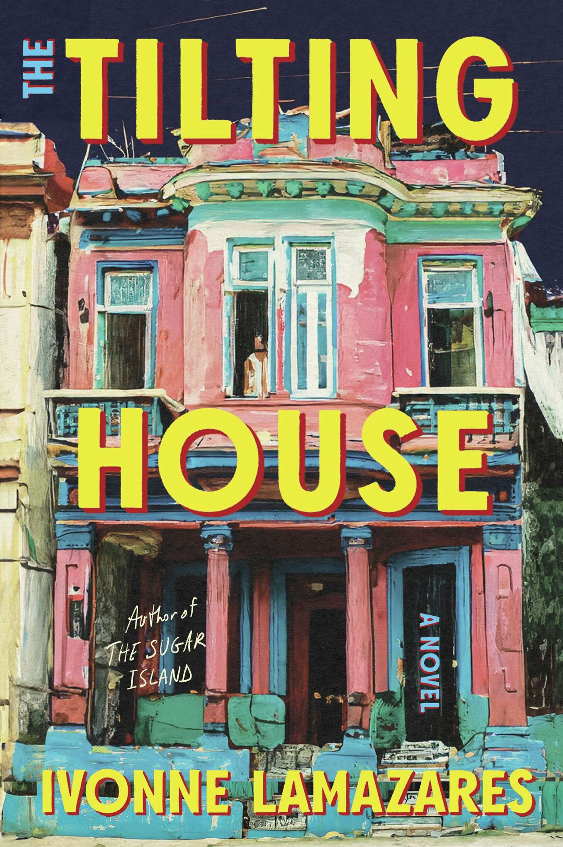 ’The Tilting House' is a novel about coming of age in Communist Cuba