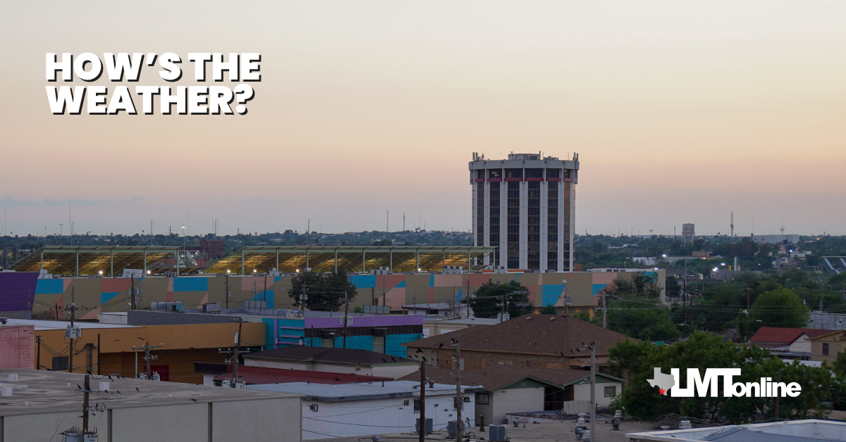 Laredo’s Tuesday forecast according to the National Weather Service