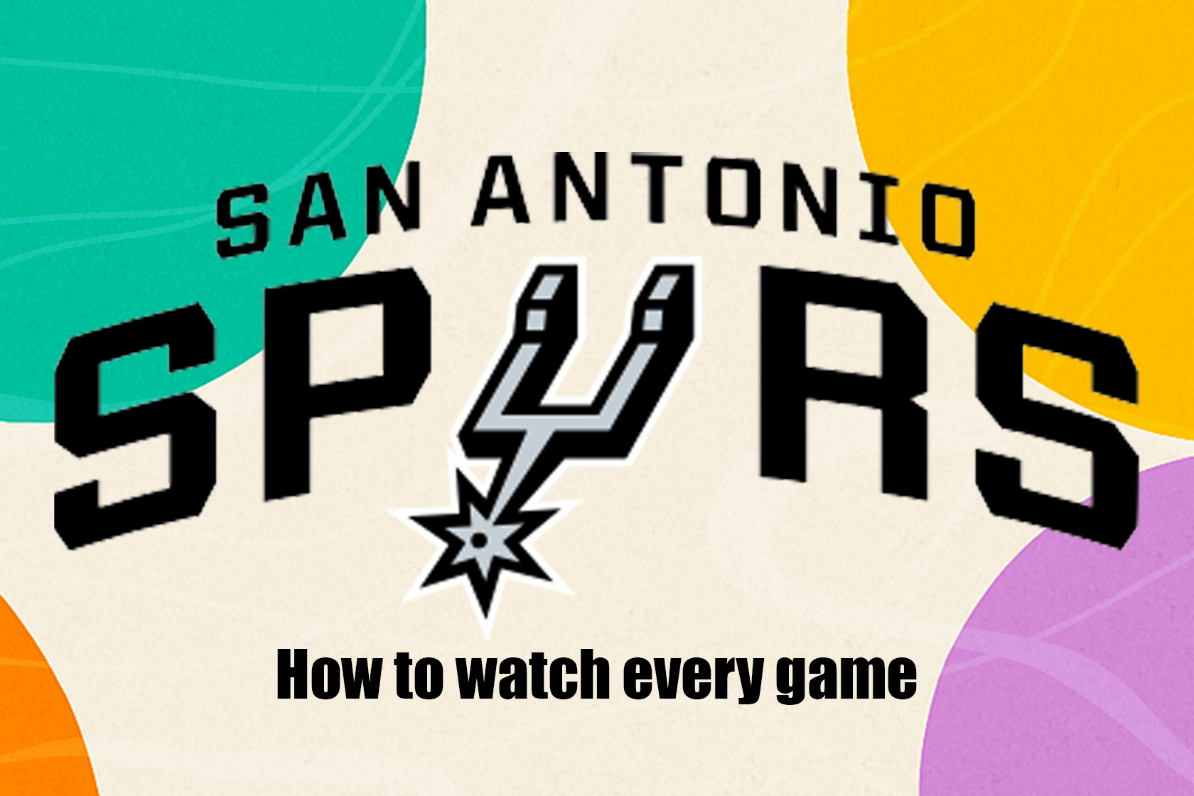 How to watch all of the Spurs games this season without cable