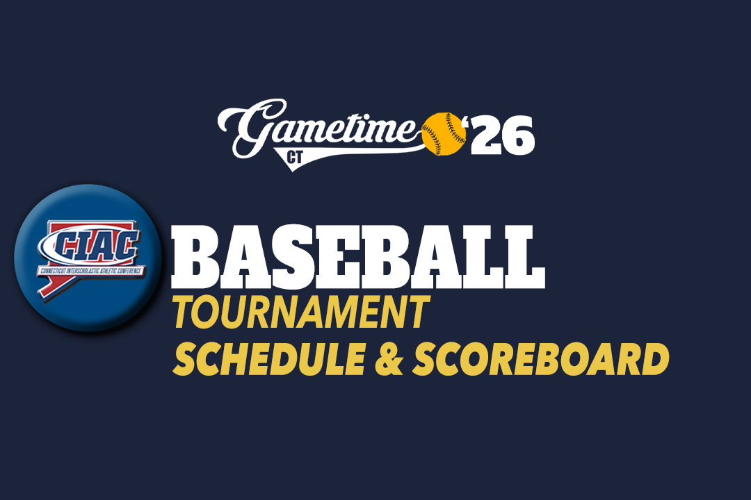 CIAC high school baseball tournament scoreboard, schedule 2026