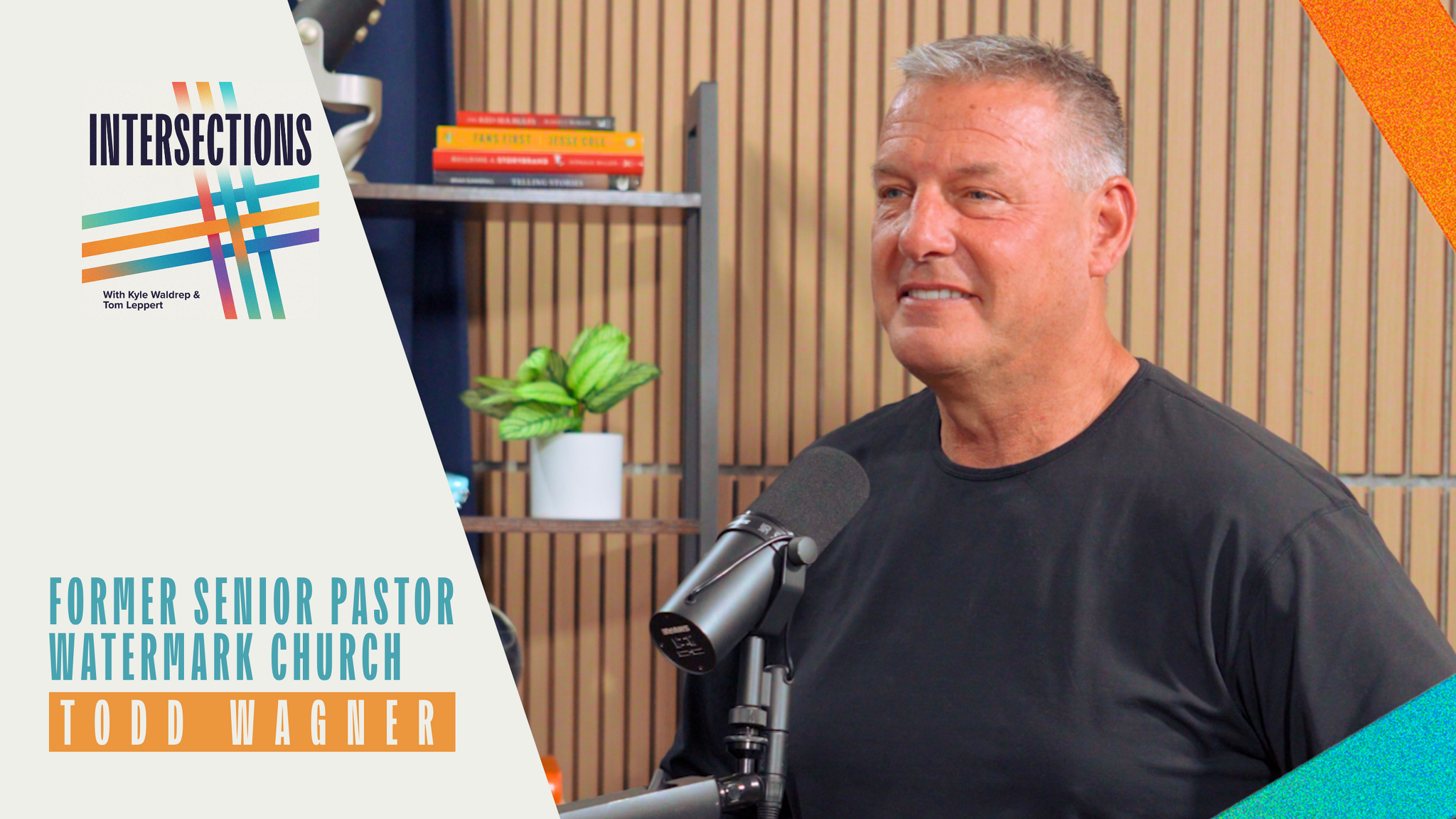 Listen: Todd Wagner on building Watermark Community Church