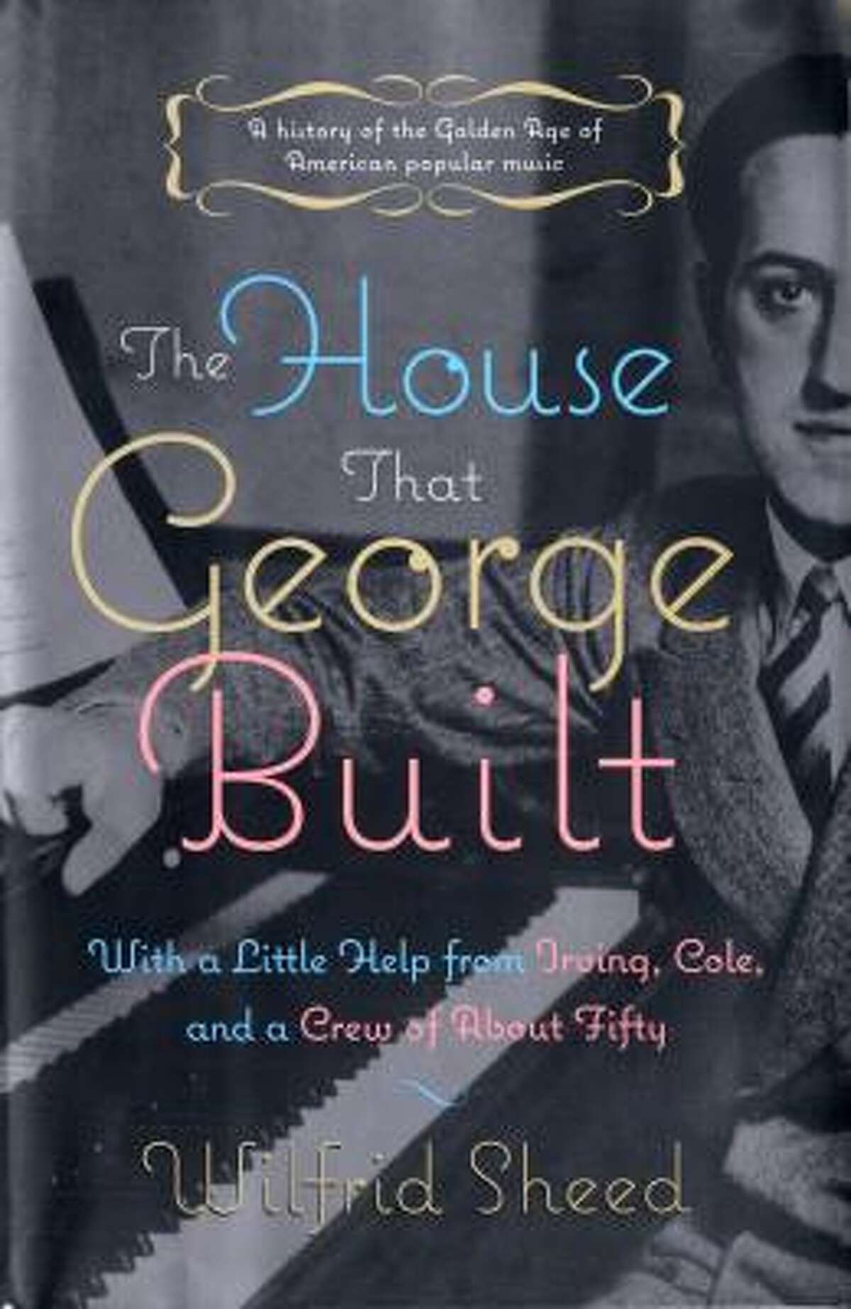 The House That George Built by Wilfrid Sheed