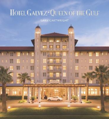 The Hotel Galvez & Spa celebrates its first 100 years