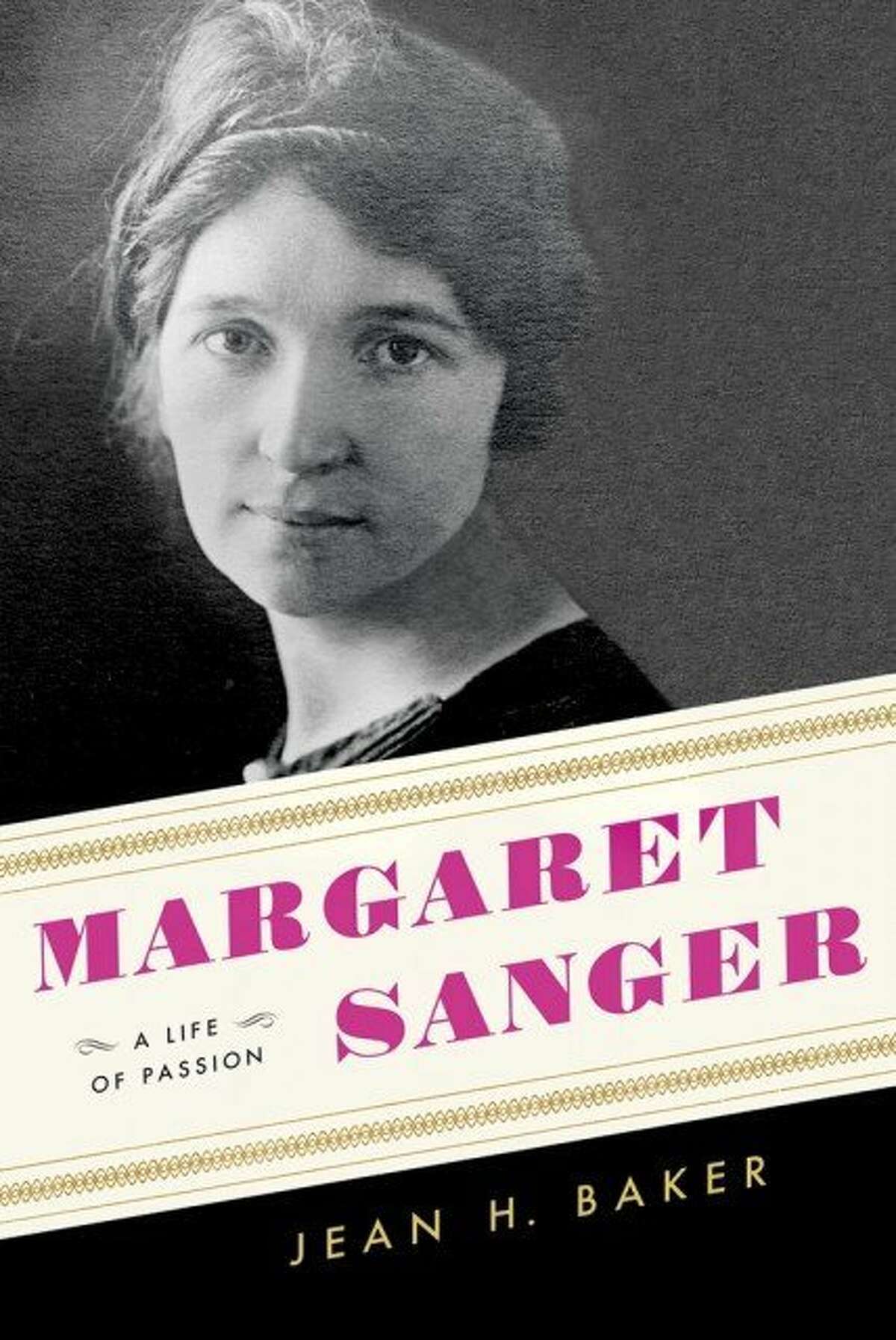 'Margaret Sanger,' by Jean H. Baker: review