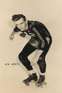 Ken Monte -- matinee idol in roller derby, a terror on 8 wheels