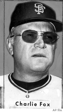 CHARLIE FOX: 1921-2004 / Former Giants manager dies