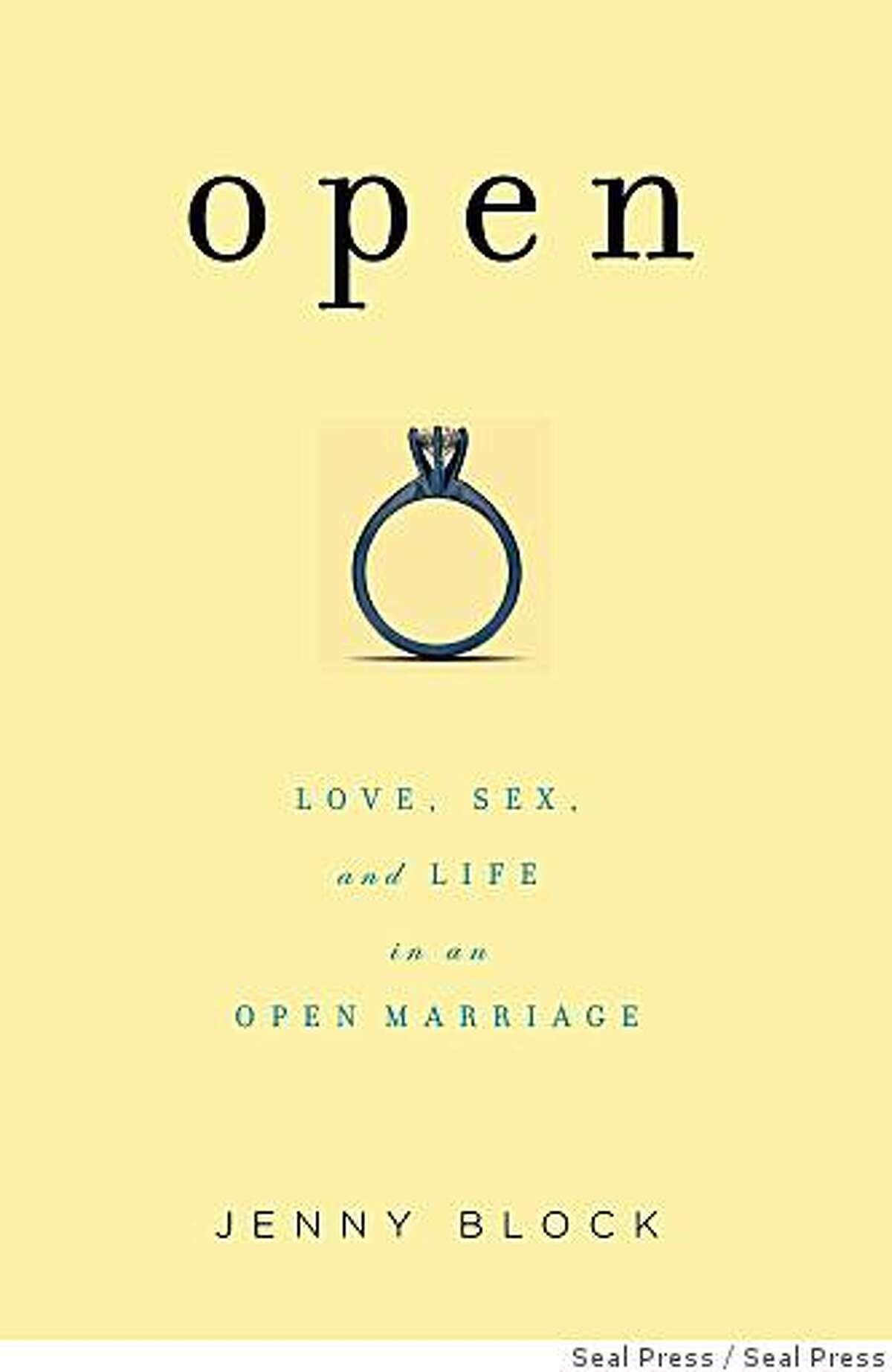 Open Love Sex And Life In An Open Marriage