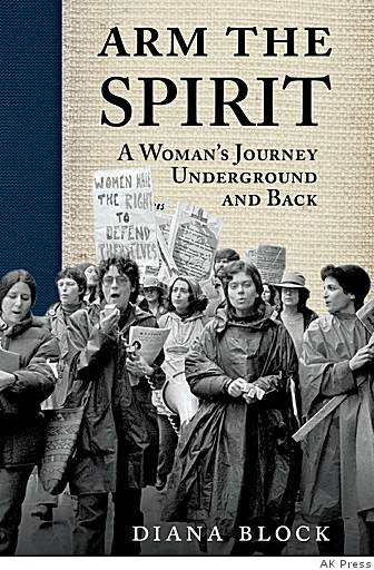 Diana Block: Activist's memoir of life underground