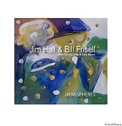 CD: Jim Hall and Bill Frisell, 'Hemispheres'