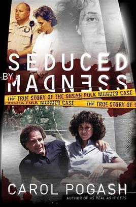 REVIEW / Madness, murder vivid in account of Susan Polk trial