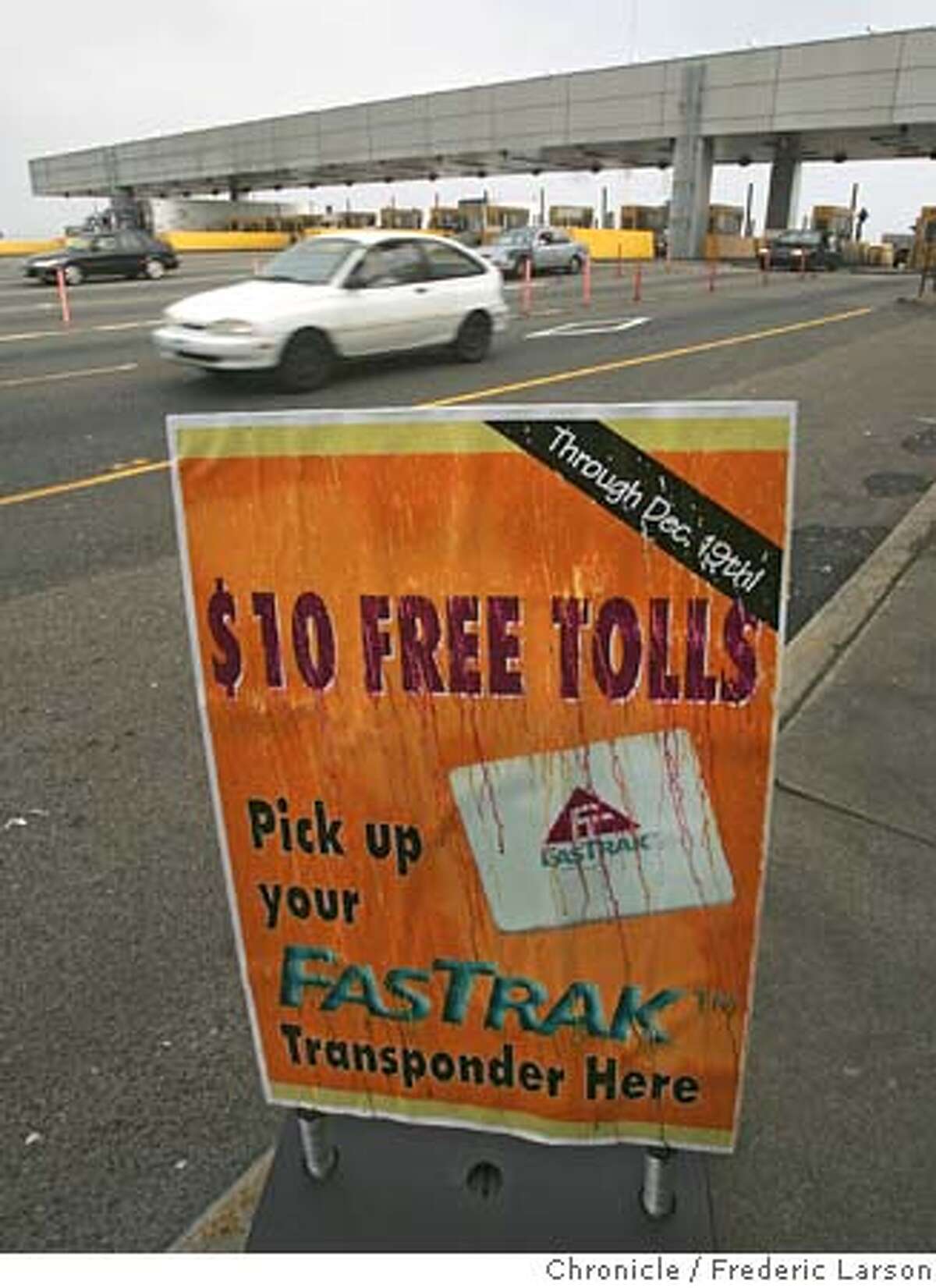 BAY BRIDGE / Caltrans hoping to kick FasTrak into fast lane / Two new ...