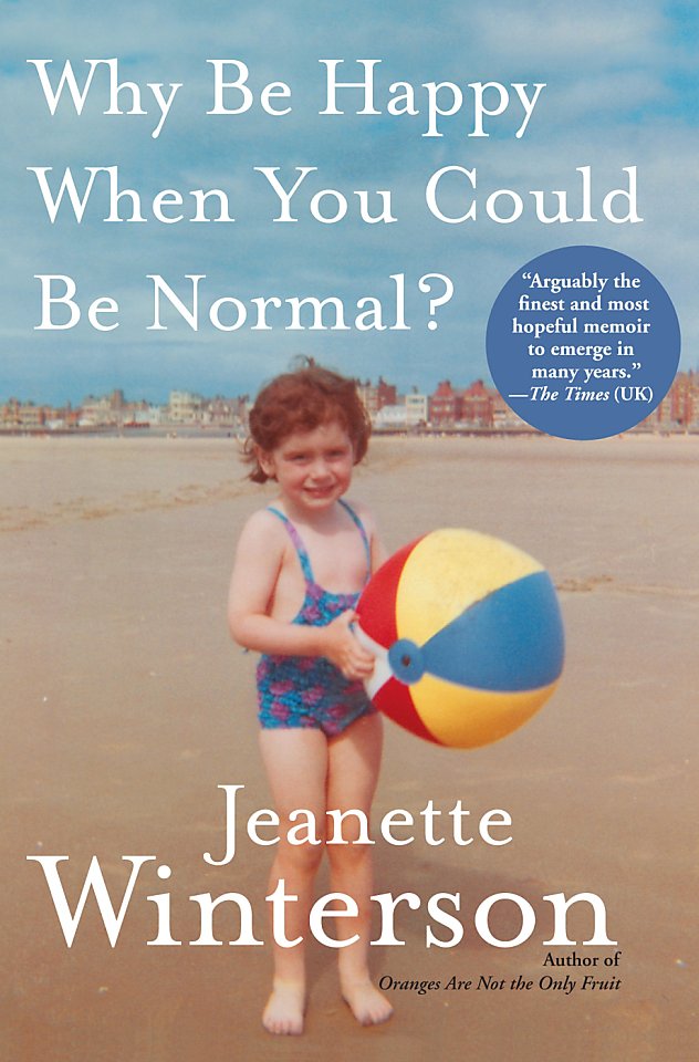 'Why Be Happy When You Could Be Normal?': review