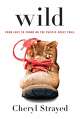 'Wild,' by Cheryl Strayed: review